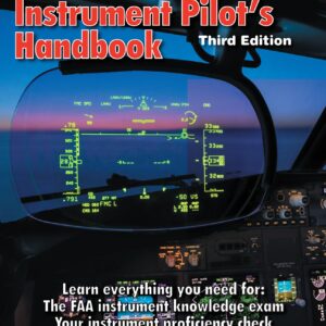 Rod Machado's Instrument Pilot's Handbook – Third Edition