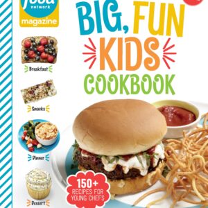 Food Network Magazine The Big, Fun Kids Cookbook: 150+ Recipes for Young Chefs (Food Network Magazine's Kids Cookbooks)