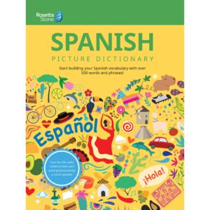 rosetta stone spanish picture dictionary, spanish dictionary to learn spanish vocabulary, spanish grammar, and phrases, dictionary for kids and ... dictionaries) (english and spanish edition)