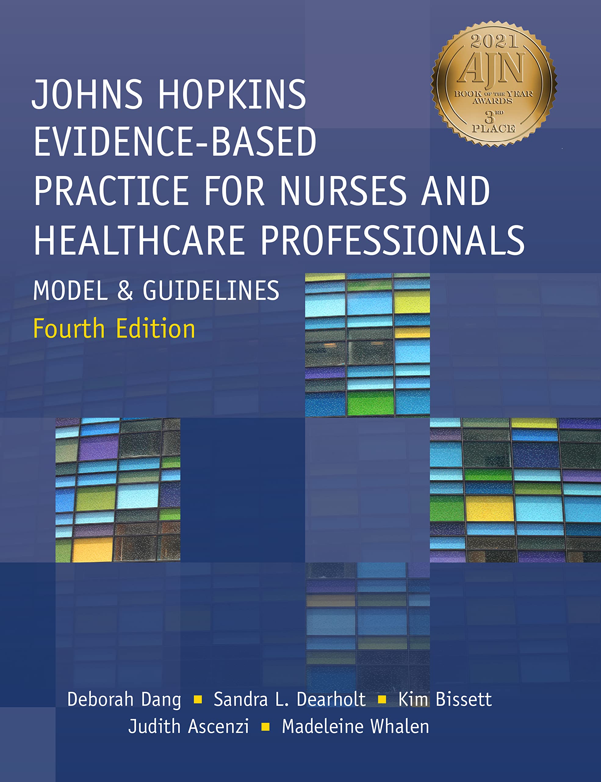 Johns Hopkins Evidence-Based Practice for Nurses and Healthcare Professionals: Model and Guidelines, Fourth Edition