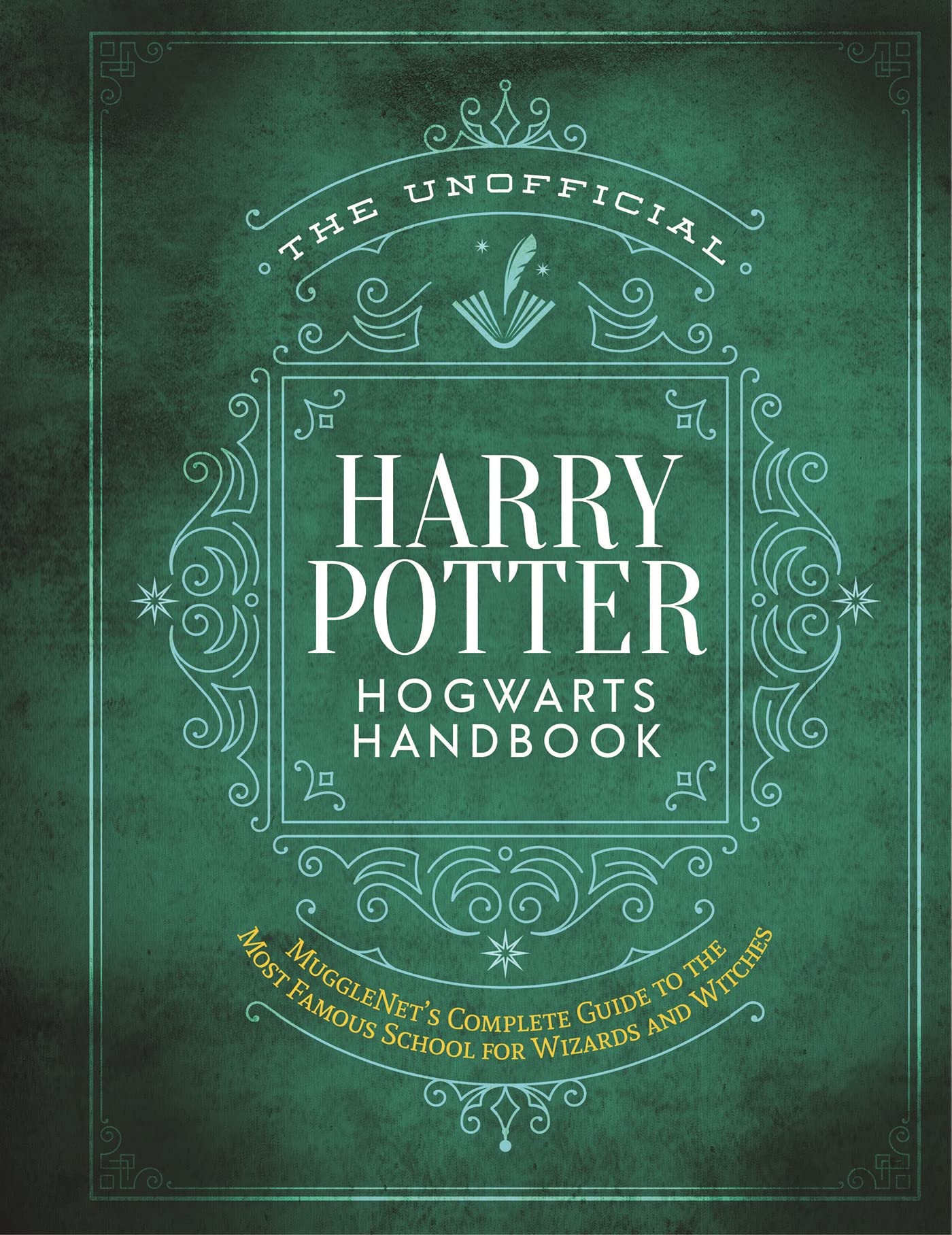 The Unofficial Harry Potter Hogwarts Handbook: MuggleNet's complete guide to the most famous school for wizards and witches (The Unofficial Harry Potter Reference Library)