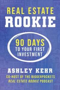 real estate rookie: 90 days to your first investment