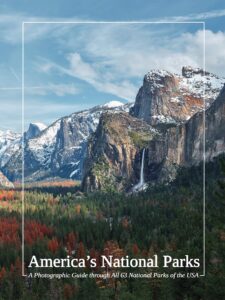 america's national parks: a photographic guide through all 63 national parks of the usa