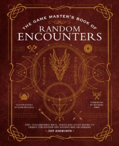 the game master's book of random encounters: 500+ customizable maps, tables and story hooks to create 5th edition adventures on demand (the game master series)