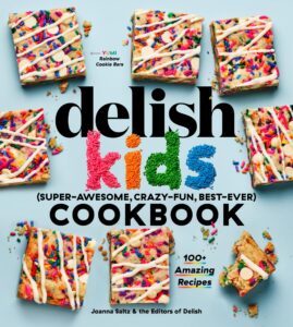 the delish kids (super-awesome, crazy-fun, best-ever) cookbook: 100+ amazing recipes