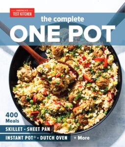 the complete one pot: 400 meals for your skillet, sheet pan, instant pot®, dutch oven, and more (the complete atk cookbook series)