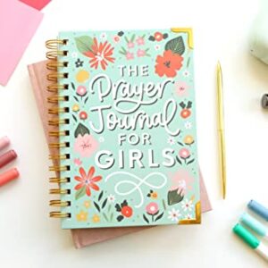 The Prayer Journal for Teen Girls: A Daily Christian Journal for Teenage and Preteen Girls to Practice Gratitude, Reduce Anxiety and Strengthen Your Faith