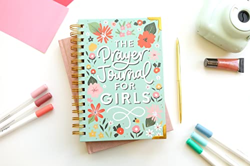 The Prayer Journal for Teen Girls: A Daily Christian Journal for Teenage and Preteen Girls to Practice Gratitude, Reduce Anxiety and Strengthen Your Faith