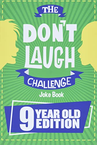 The Don't Laugh Challenge - 9 Year Old Edition: The LOL Interactive Joke Book Contest Game for Boys and Girls Age 9