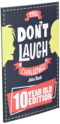 The Don't Laugh Challenge - 10 Year Old Edition: The LOL Interactive Joke Book Contest Game for Boys and Girls Age 10