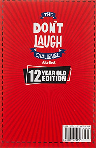 The Don't Laugh Challenge - 12 Year Old Edition: The LOL Interactive Joke Book Contest Game for Boys and Girls Age 12