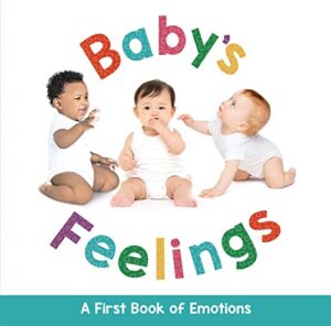 baby's feelings - a first book of emotions - educational