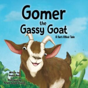 gomer the gassy goat: a fart-filled tale (fart-filled tales)