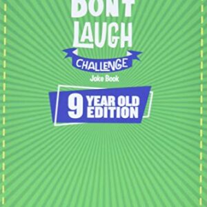 The Don't Laugh Challenge - 9 Year Old Edition: The LOL Interactive Joke Book Contest Game for Boys and Girls Age 9