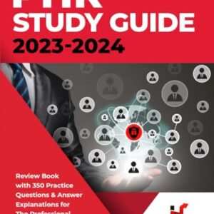 PHR Study Guide 2023-2024: Review Book With 350 Practice Questions and Answer Explanations for the Professional in Human Resources Certification