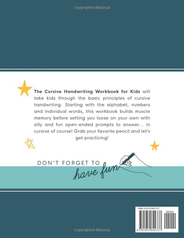 The Cursive Handwriting Workbook for Kids: A Fun and Engaging Cursive Writing Practice Book for Children and Beginners to Learn the Art of Penmanship