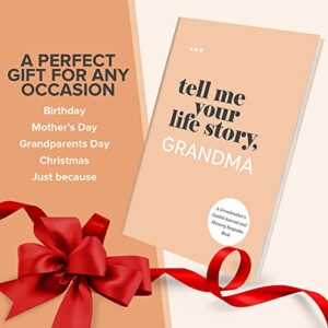 Tell Me Your Life Story, Grandma: A Grandmother’s Guided Journal and Memory Keepsake Book (Tell Me Your Life Story® Series Books)