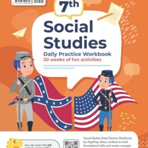 7th Grade Social Studies: Daily Practice Workbook | 20 Weeks of Fun Activities | History | Government | Geography | Economics | + Video Explanations for Each Question (Social Studies by ArgoPrep)