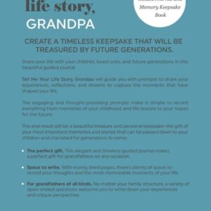 Tell Me Your Life Story, Grandpa: A Grandfather’s Guided Journal and Memory Keepsake Book (Tell Me Your Life Story® Series Books)