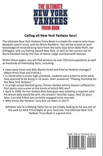 The Ultimate New York Yankees Trivia Book: A Collection of Amazing Trivia Quizzes and Fun Facts for Die-Hard Yankees Fans!