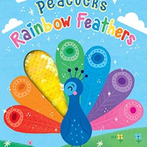 Peacock's Rainbow Feathers - Touch and Feel Board Book - Sensory Board Book