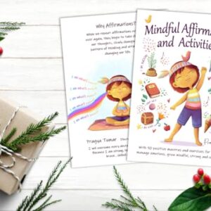 Mindful Affirmations and Activities: A Kid’s guide with 50 Positive Mantras and Activities to Manage Emotions, Grow Mindful, Strong and Confident (Hey Girl!)