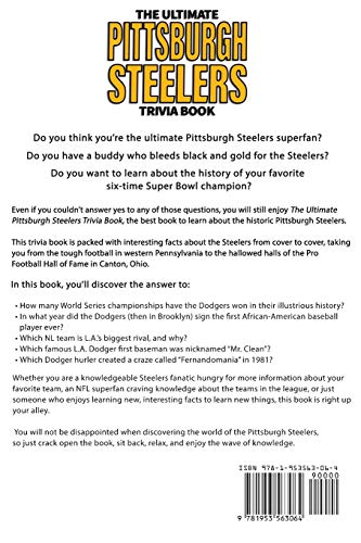 The Ultimate Pittsburgh Steelers Trivia Book: A Collection of Amazing Trivia Quizzes and Fun Facts for Die-Hard Steelers Fans!