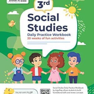 3rd Grade Social Studies: Daily Practice Workbook | 20 Weeks of Fun Activities | History | Civic and Government | Geography | Economics | + Video ... Each Question (Social Studies by ArgoPrep)