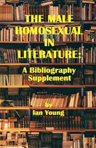 the male homosexual in literature: a bibliography supplement