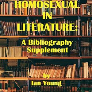 The Male Homosexual in Literature: A Bibliography Supplement