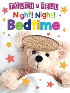 night! night! bedtime - touch and feel board book - sensory board book