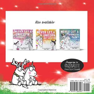 Never Let A Unicorn Meet A Reindeer! (Funny Unicorn Picture Book series For Ages 4-8)