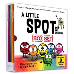 A Little SPOT of Emotion 8 Book Box Set (Books 1-8: Anger, Anxiety, Peaceful, Happiness, Sadness, Confidence, Love, & Scribble Emotion)