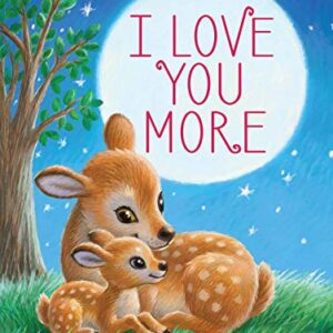 I Love You More - Children's Padded Board Book