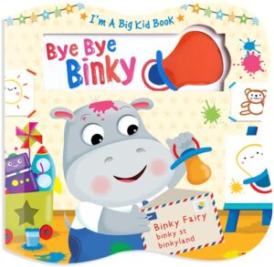 bye bye binky - touch and feel board book - sensory board book