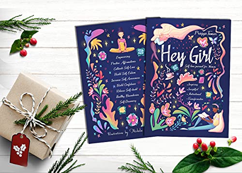 Hey Girl! Self-Love Journal for Women: Embrace Wellbeing, Practice Self-Compassion & Gratitude, and Learn to Love Yourself for Who You Are