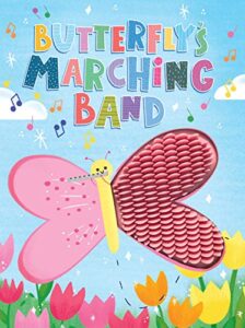 butterfly's marching band - silicone touch and feel board book - sensory board book