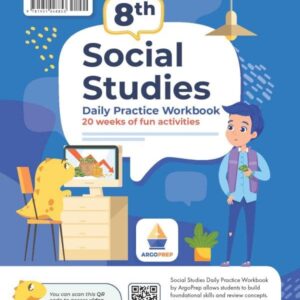 8th Grade Social Studies: Daily Practice Workbook | 20 Weeks of Fun Activities | History | Civic and Government | Geography | Economics | + Video Explanations for Each Question