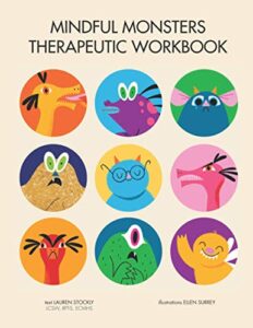 mindful monsters therapeutic workbook: a feelings activity book for children (be mindful of monsters)