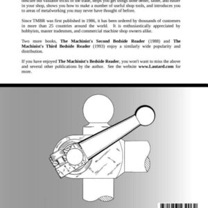 The Machinist's Bedside Reader: Projects, hints, tips and anecdotes of the trade (The Machinist's Bedside Readers)