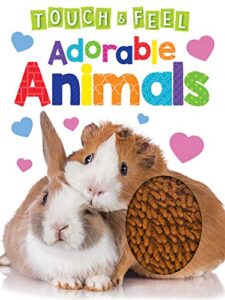 adorable animals - touch and feel board book - sensory board book