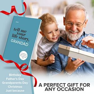 Tell Me Your Life Story, Grandad: A Grandfather’s Guided Journal and Memory Keepsake Book (Tell Me Your Life Story® Series Books)