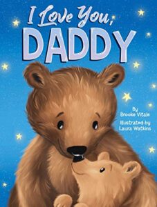 i love you, daddy - children's padded board book - love