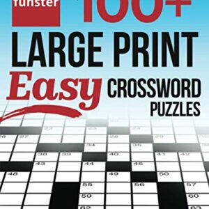 Funster 100+ Large Print Easy Crossword Puzzles: Crossword Puzzle Book for Adults