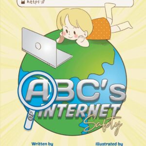 The ABC's of Internet Safety