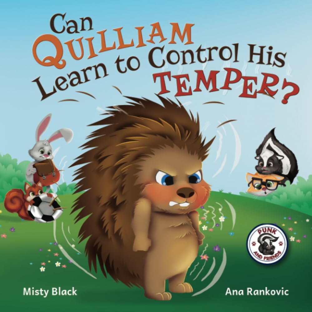 Can Quilliam Learn to Control His Temper? (Punk and Friends Learn Social Skills)