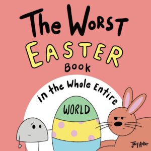 the worst easter book in the whole entire world (entire world books)