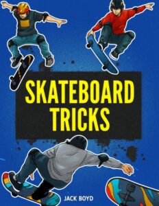 skateboard tricks: step by step instructions & videos to help you land your next trick!