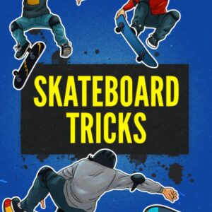 Skateboard Tricks: Step By Step Instructions & Videos To Help You Land Your Next Trick!