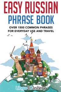 easy russian phrase book: over 1500 common phrases for everyday use and travel